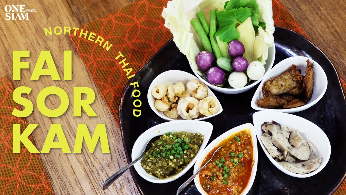 Flavorful Experience in Lanna-Style, at Northern Thai Restaurant, “Fai ...